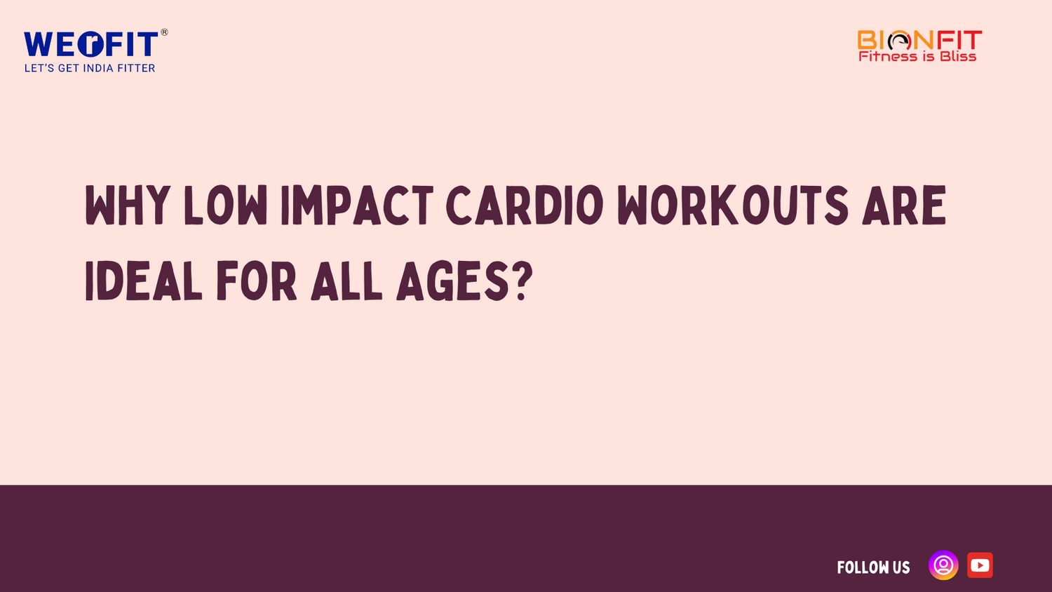 Why Low Impact Cardio Workouts Are Ideal for All Ages - Bionmart